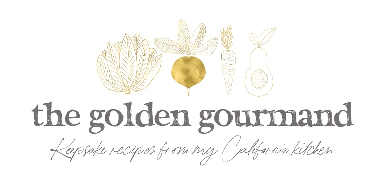 The Golden Gourmand - Keepsake Recipes from my California Kitchen